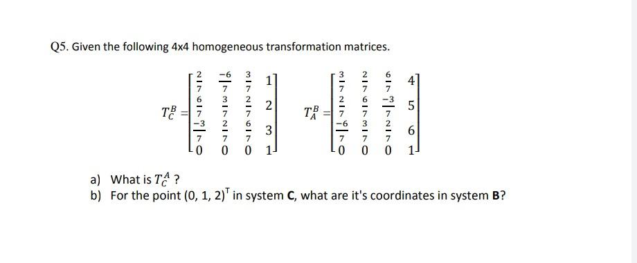 Q5. Given the following 4x4 homogeneous | Chegg.com