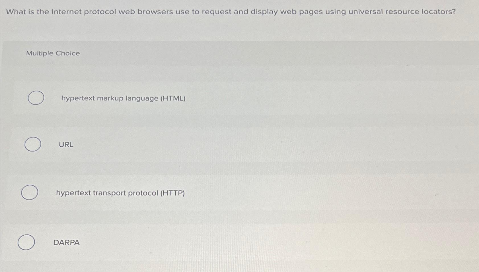 Solved What is the Internet protocol web browsers use to | Chegg.com
