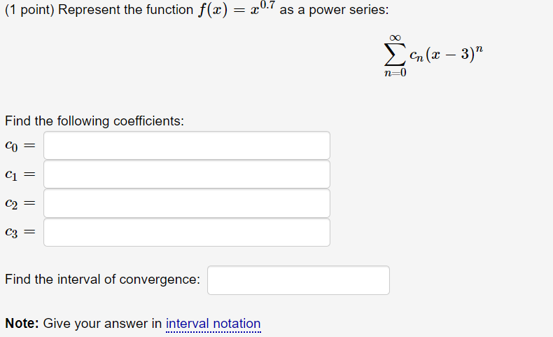 Solved ( 1 point) Represent the function f(x)=x0.7 as a | Chegg.com