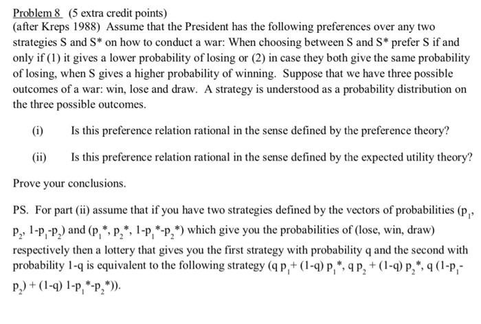 Solved Problem 8 (5 extra credit points) (after Kreps 1988) | Chegg.com