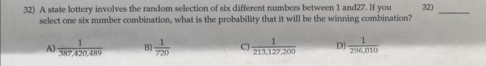 Solved 32. A state lottery involves the random selection of | Chegg.com