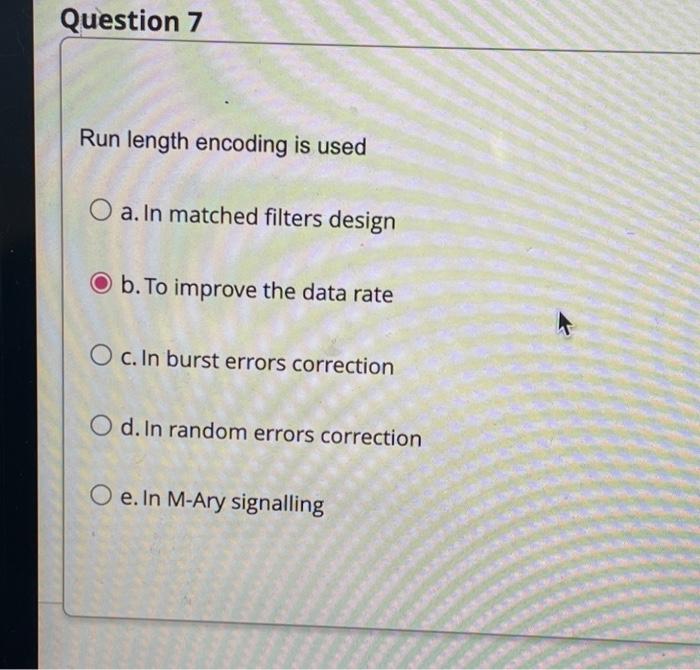 Solved Run length encoding is used a. In matched filters | Chegg.com