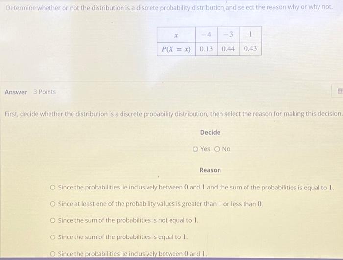 Solved Determine whether or not the distribution is a | Chegg.com