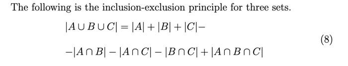 Solved The following is the inclusion-exclusion principle | Chegg.com