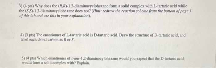 Solved 3) (4 pts) Why does the (R,R)-1,2-diaminocyclohexane | Chegg.com