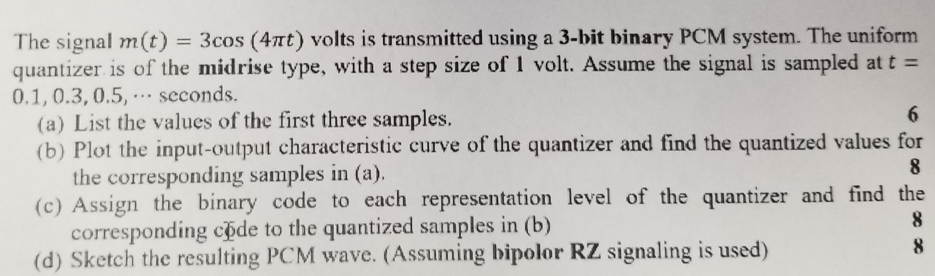 Solved The signal m(t) = 3cos (47t) volts is transmitted | Chegg.com