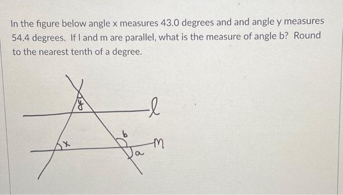 Solved In the figure below angle x measures 43.0 degrees and | Chegg.com