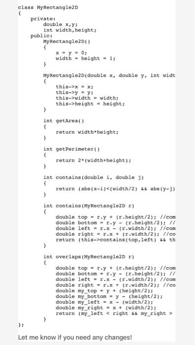Solved class MyRectangle2D { private: double x,y; int width, | Chegg.com