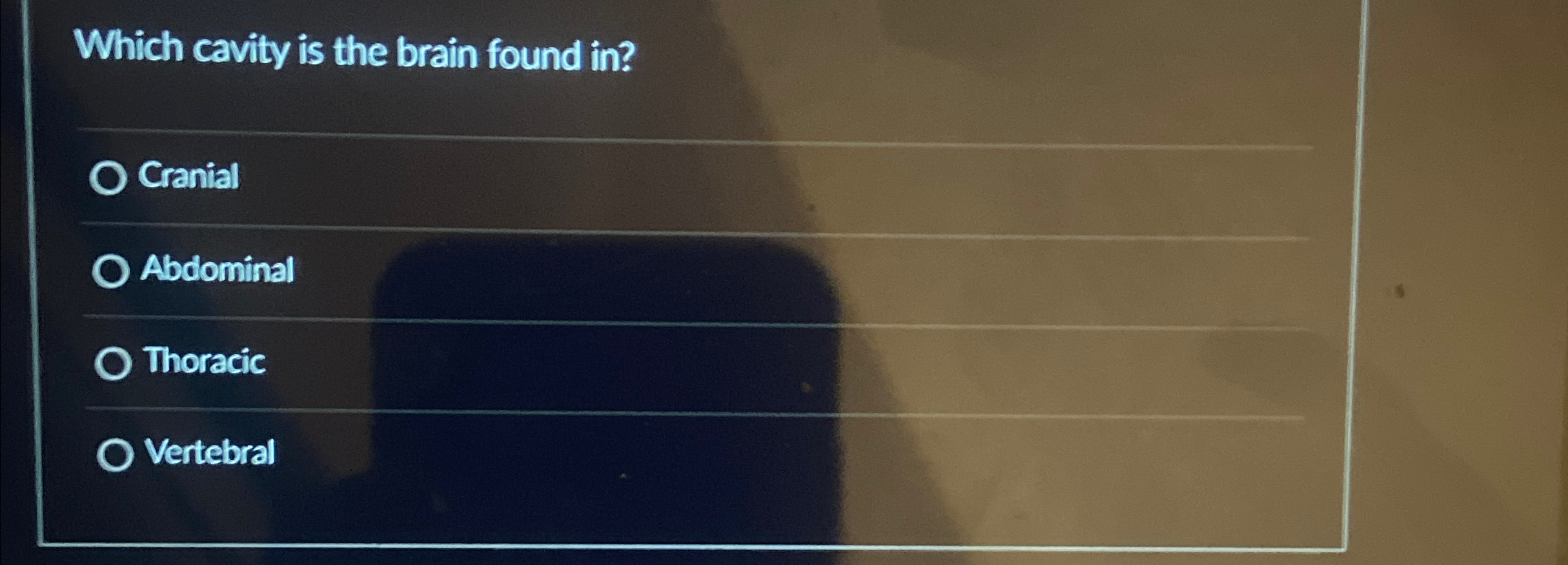 Solved Which cavity is the brain found | Chegg.com