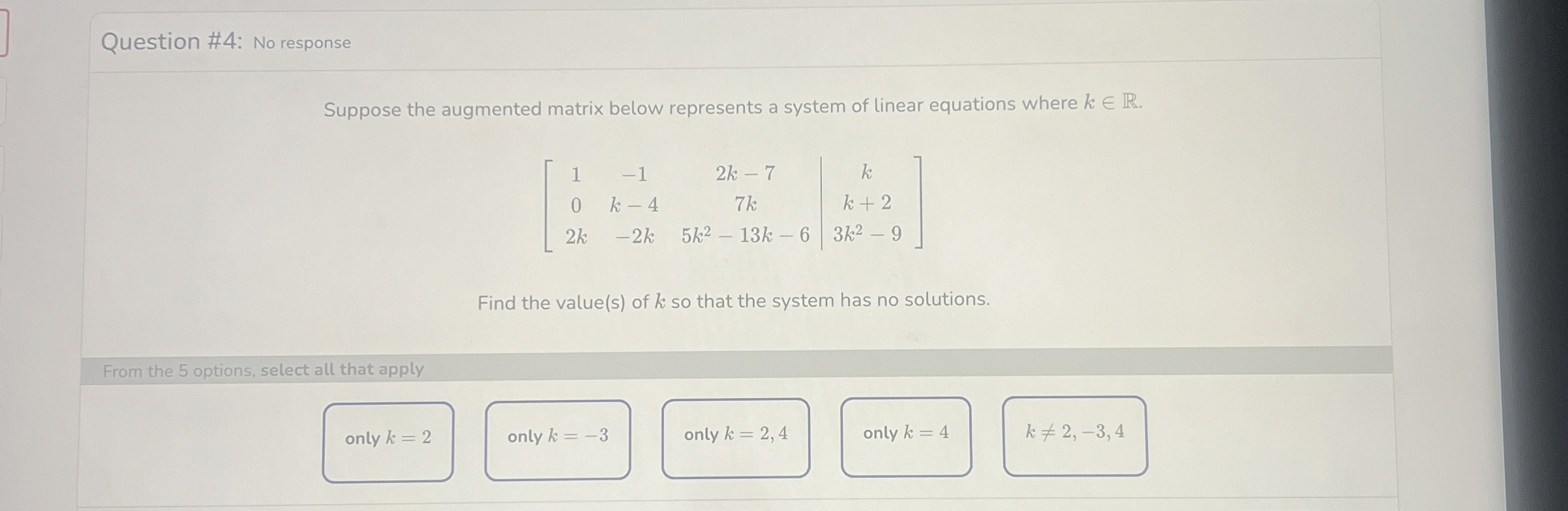 Solved Question #4: No responseSuppose the augmented matrix | Chegg.com