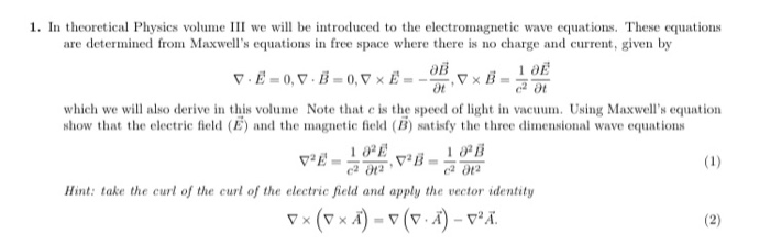Solved 1. In theoretical Physics volume III we will be | Chegg.com