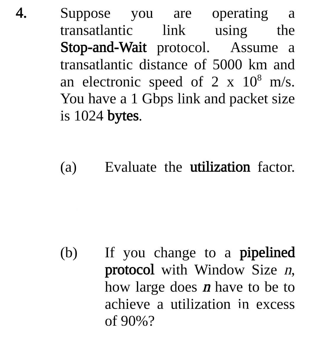 Solved 4. are a Suppose you operating transatlantic link | Chegg.com