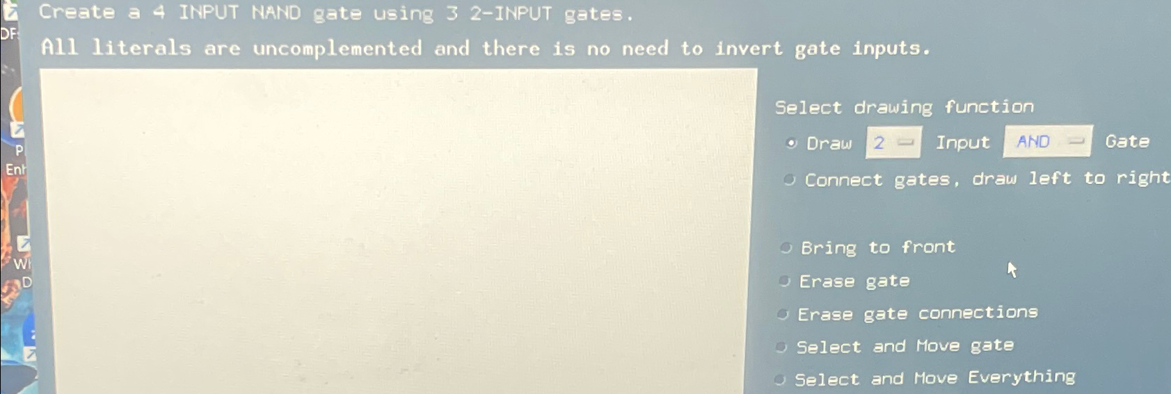 Solved Create a 4 INPUT NAND gate using 3 2-INPUT | Chegg.com