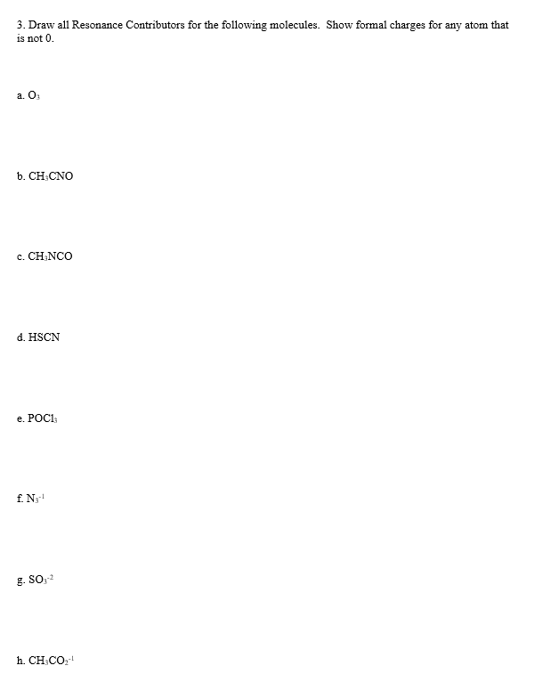 Solved Draw all Resonance Contributors for the following | Chegg.com