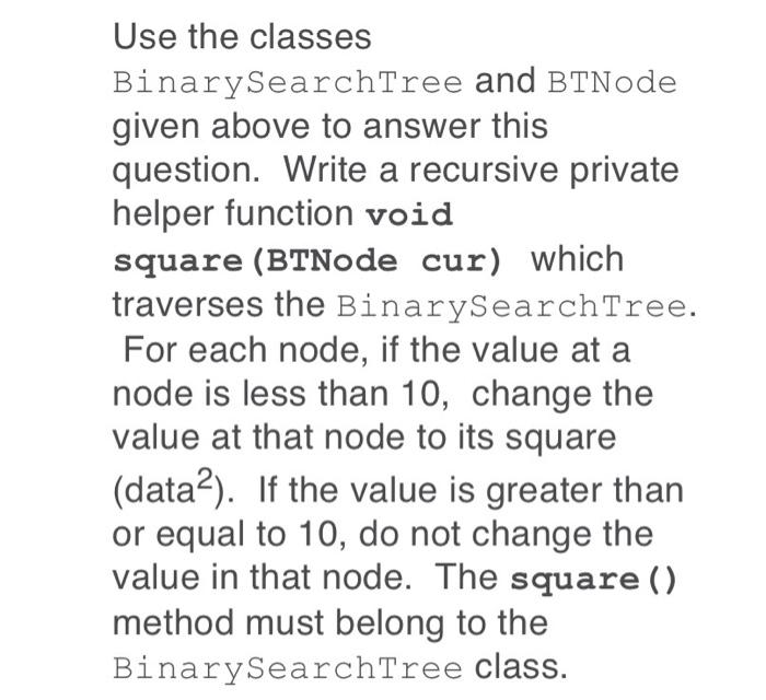 Solved BTNode data:int left:BTNode right:BTNode + BTNode | Chegg.com