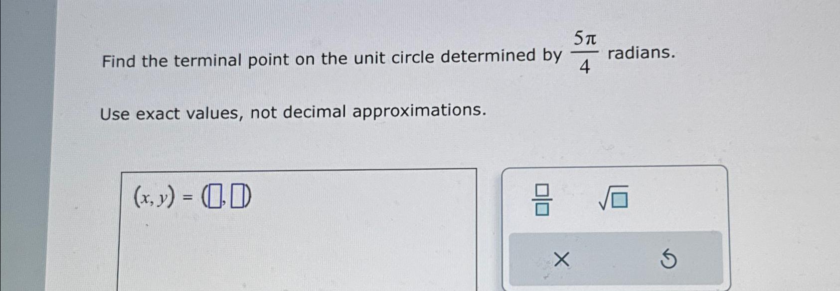 Find the terminal point on the unit circle determined | Chegg.com