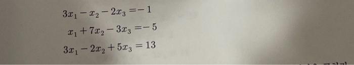 Solved Find the solution to the following system of | Chegg.com