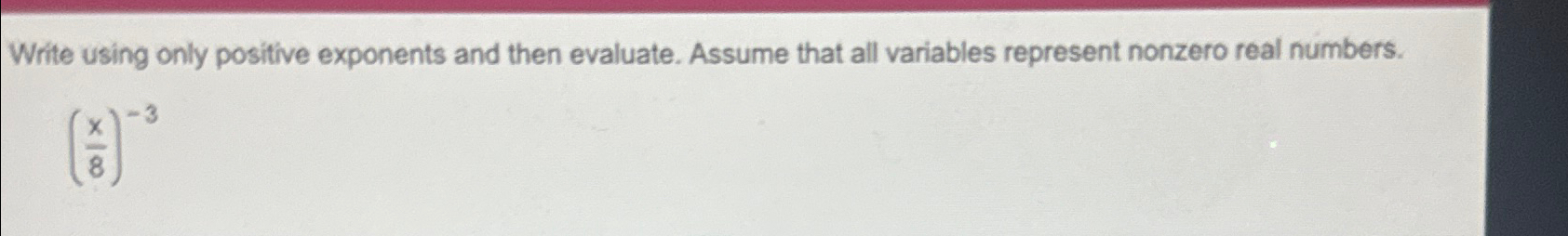Solved Write using only positive exponents and then | Chegg.com