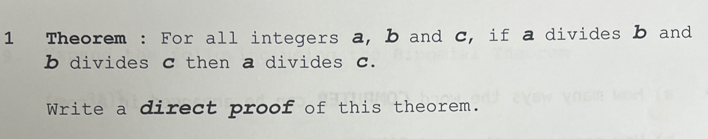 Solved 1 ﻿Theorem : For all integers a,b ﻿and c, ﻿if a | Chegg.com