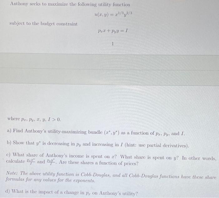Solved Anthony secks to maximize the following utility | Chegg.com
