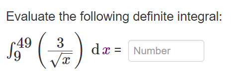 Solved Evaluate the following definite integral:∫949(3x2)dx= | Chegg.com