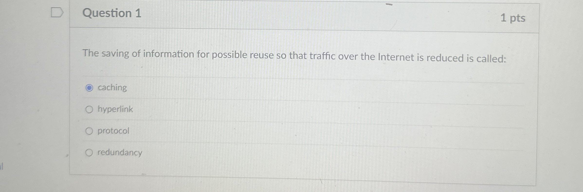 Solved Question 1The saving of information for possible | Chegg.com