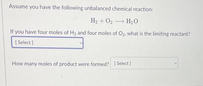 Solved Assume you have the following unbalanced chemical | Chegg.com