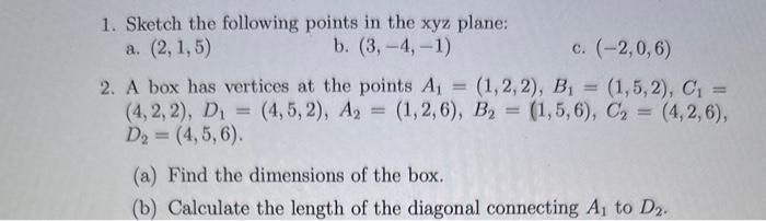Solved 1. Sketch the following points in the xyz plane: a. | Chegg.com