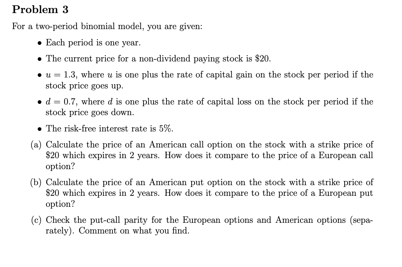 Solved Problem 3For a two-period binomial model, you are | Chegg.com