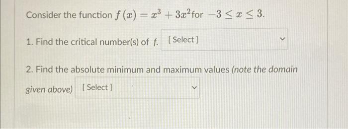 Solved Consider the function f(x)=x3+3x2 for −3≤x≤3. 1. Find | Chegg.com