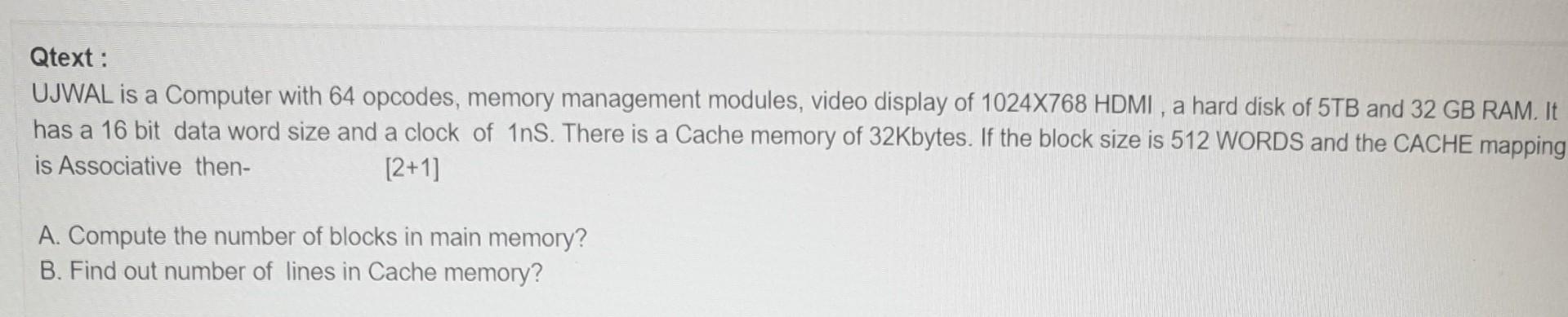 Solved Qtext: UJWAL is a Computer with 64 opcodes, memory | Chegg.com
