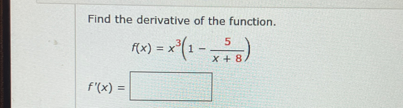 Solved Find the derivative of the | Chegg.com