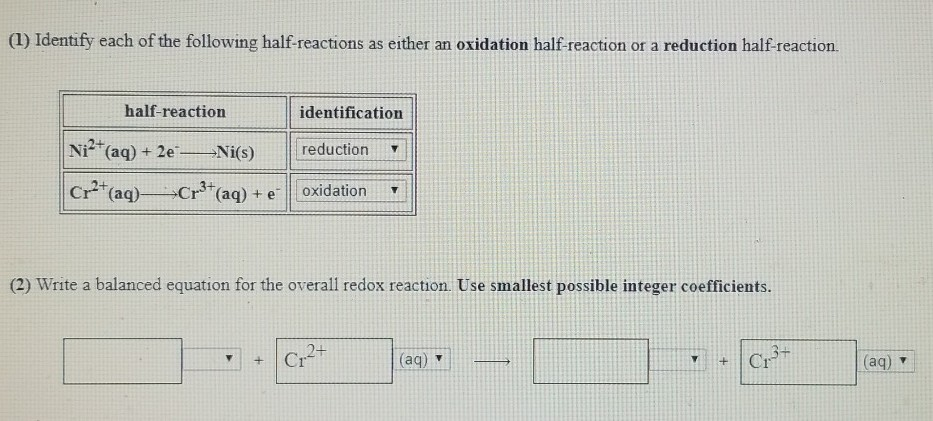 Solved (1) Identify each of the following half-reactions as | Chegg.com