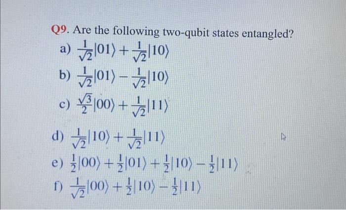 Solved Q9. Are the following two-qubit states entangled? a) | Chegg.com
