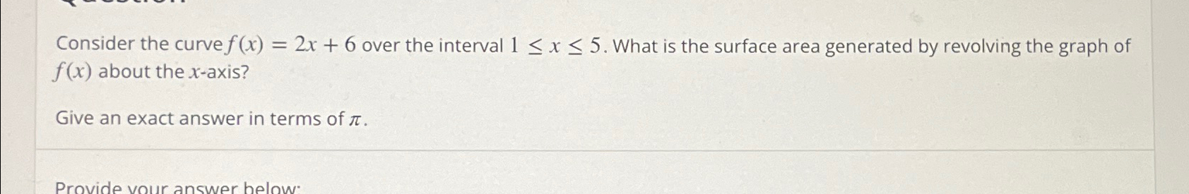 Solved Consider the curve f(x)=2x+6 ﻿over the interval | Chegg.com