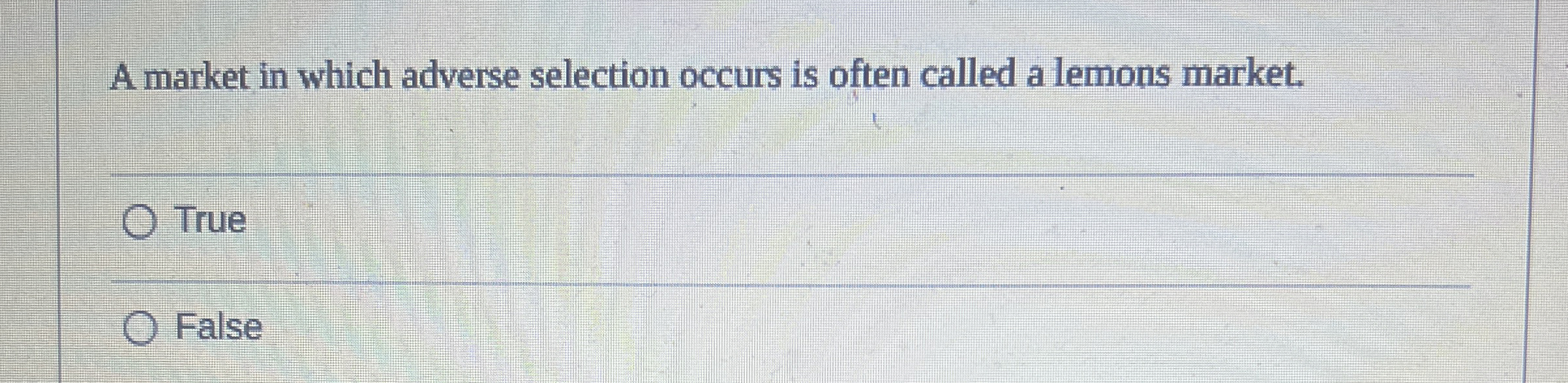Solved A market in which adverse selection occurs is often | Chegg.com