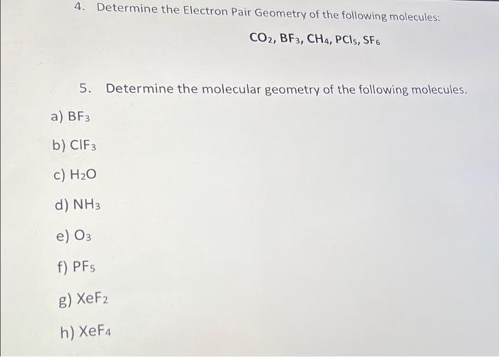 Solved 4. Determine the Electron Pair Geometry of the | Chegg.com