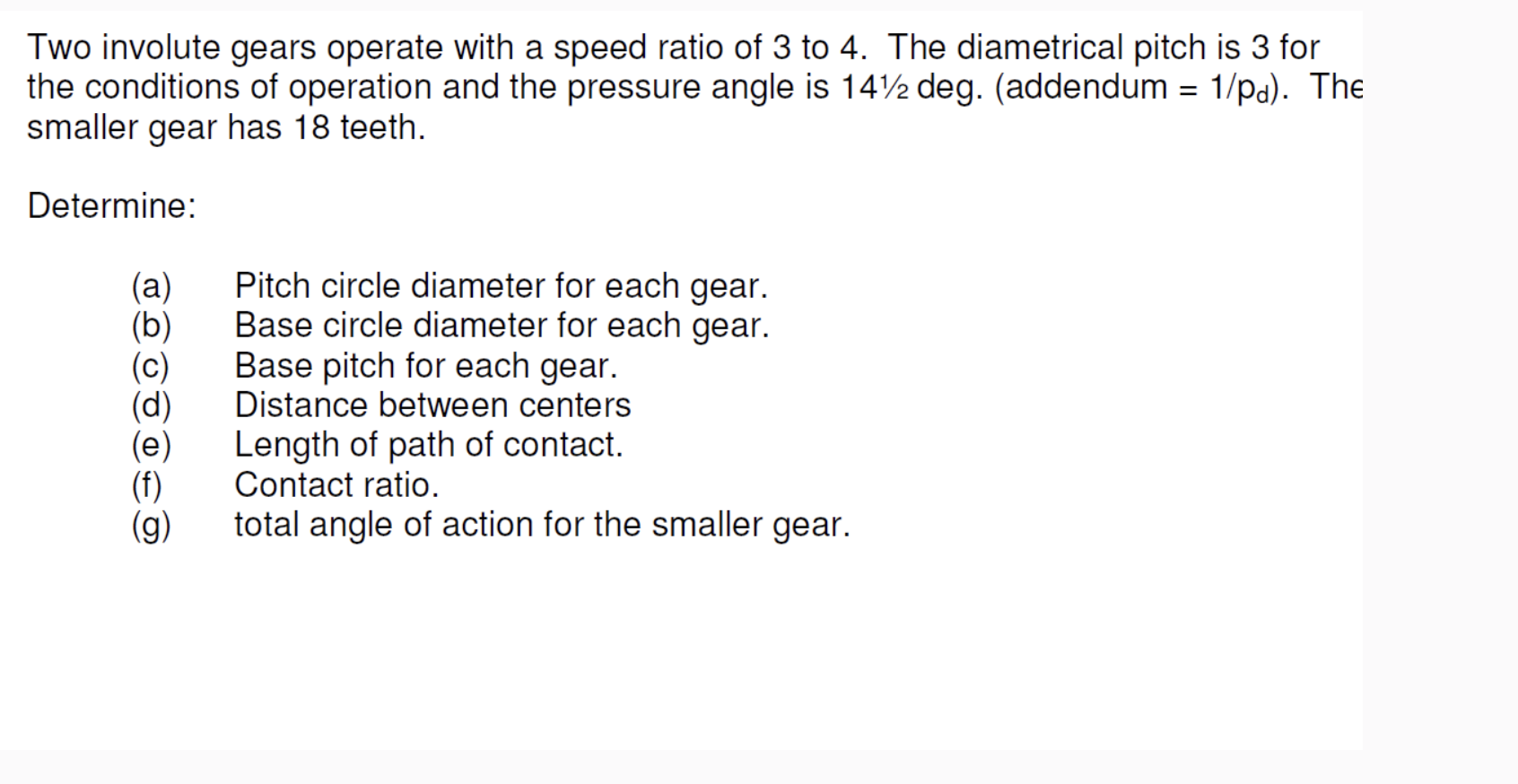 Solved Two involute gears operate with a speed ratio of 3 | Chegg.com