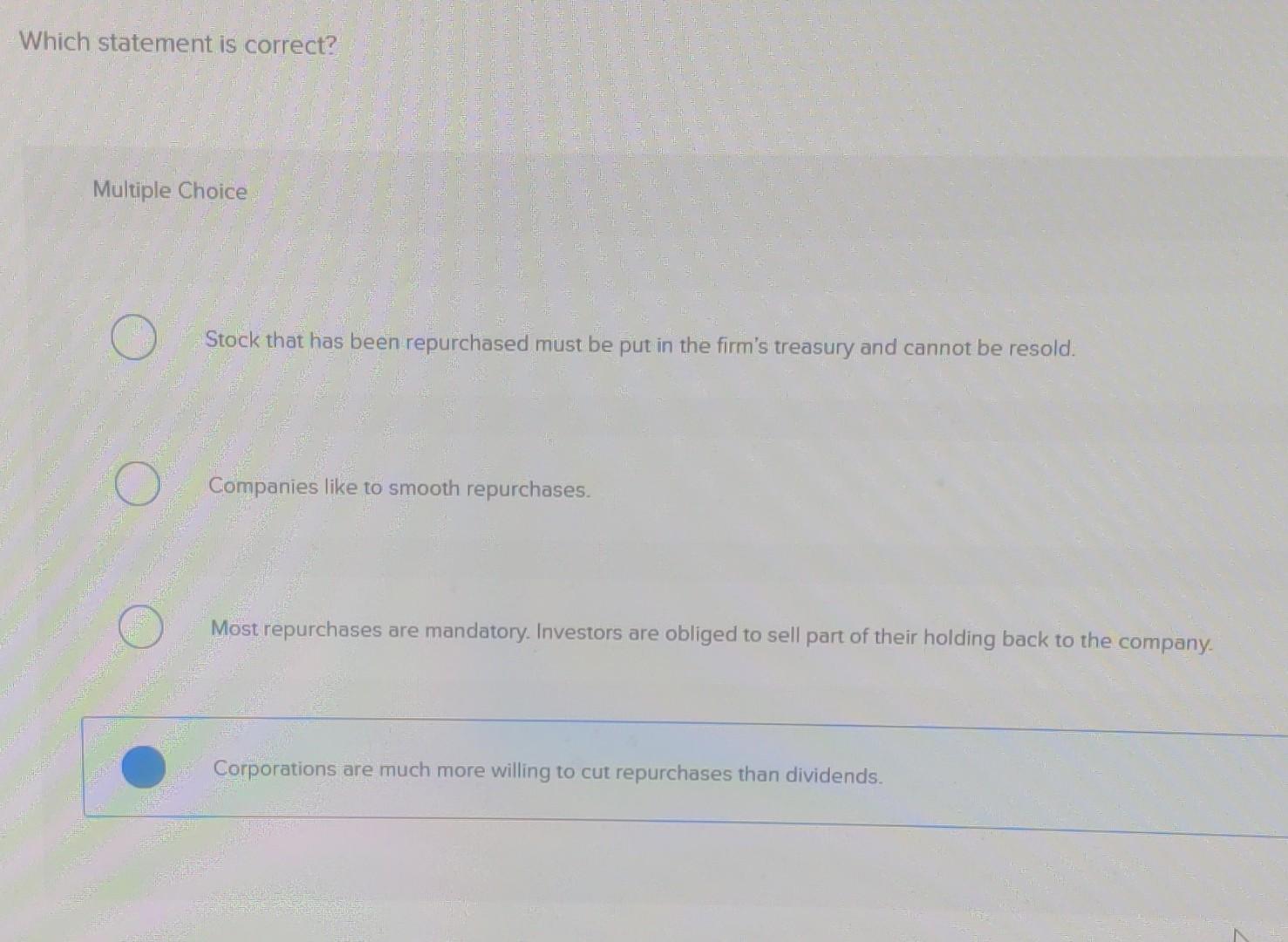 Solved Which statement is correct? Multiple Choice Stock | Chegg.com