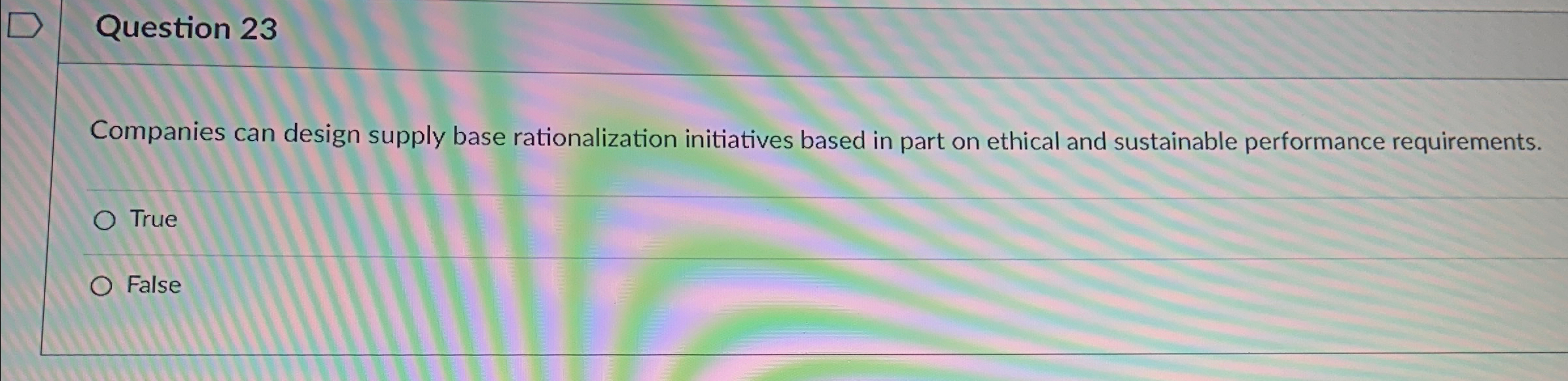 Solved Question 23Companies can design supply base | Chegg.com