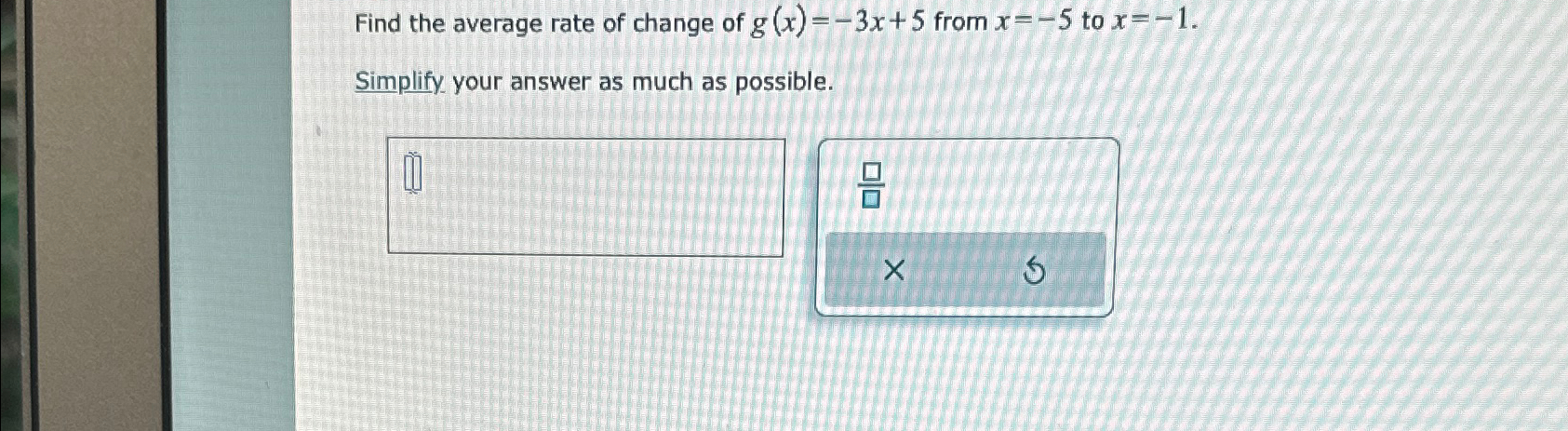 Solved Find the average rate of change of g(x)=-3x+5 ﻿from | Chegg.com