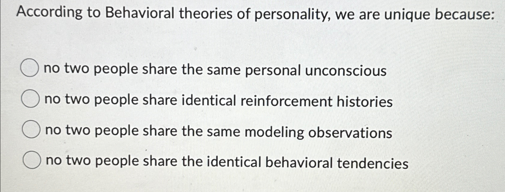 Solved According to Behavioral theories of personality, we | Chegg.com