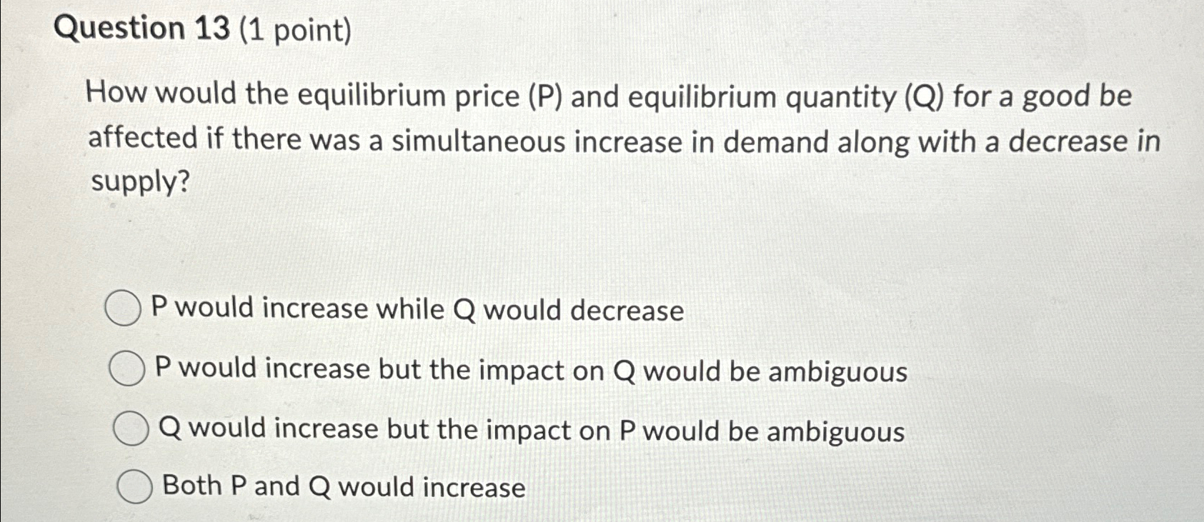 Solved Question 13 (1 ﻿point)How would the equilibrium price | Chegg.com