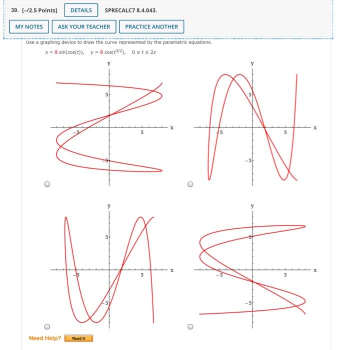 Solved Use a graphing device to draw a curve represented by | Chegg.com