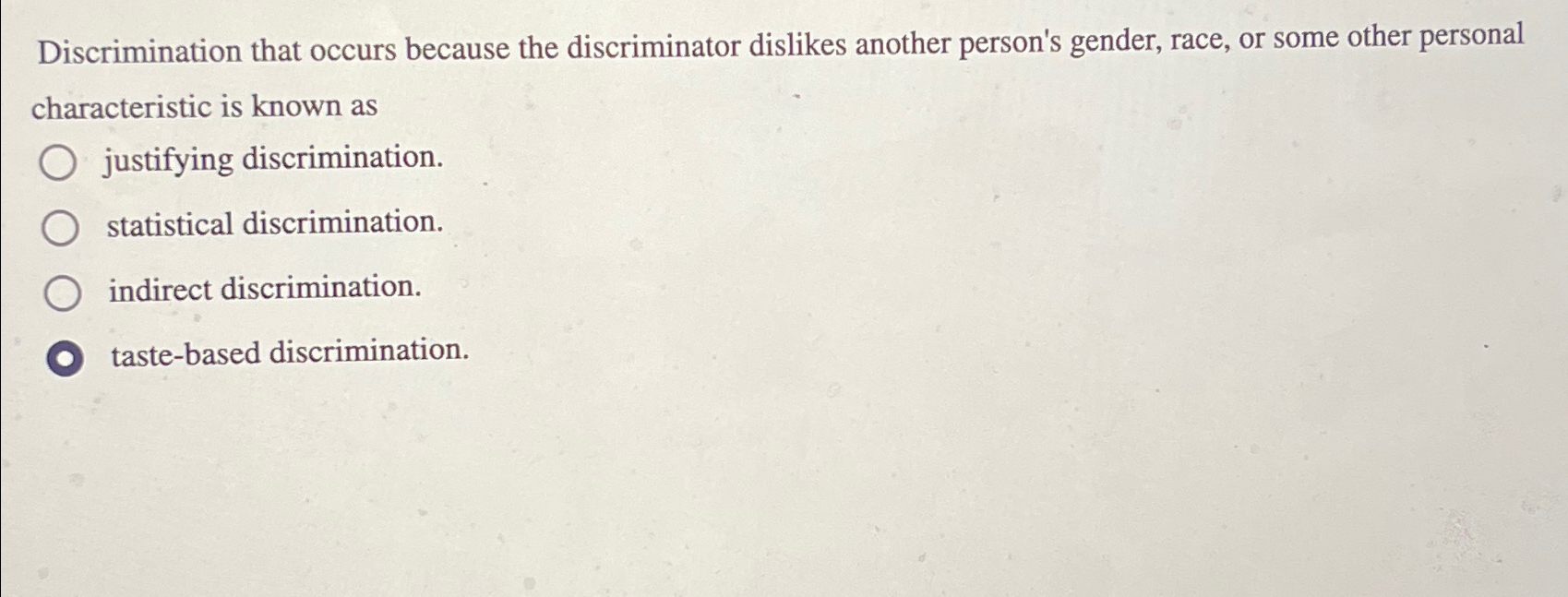 Solved Discrimination that occurs because the discriminator | Chegg.com | Chegg.com