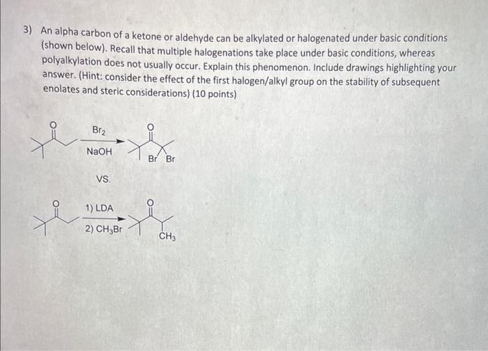 Solved 3) An alpha carbon of a ketone or aldehyde can be | Chegg.com