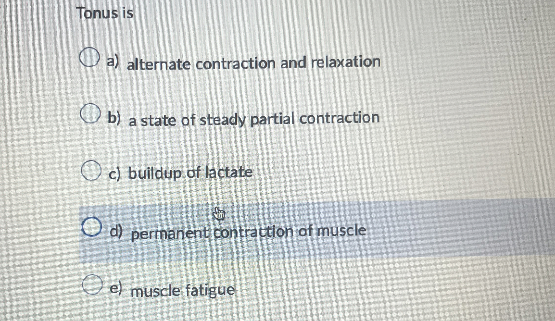 Solved Tonus isa) ﻿alternate contraction and relaxationb) ﻿a | Chegg.com