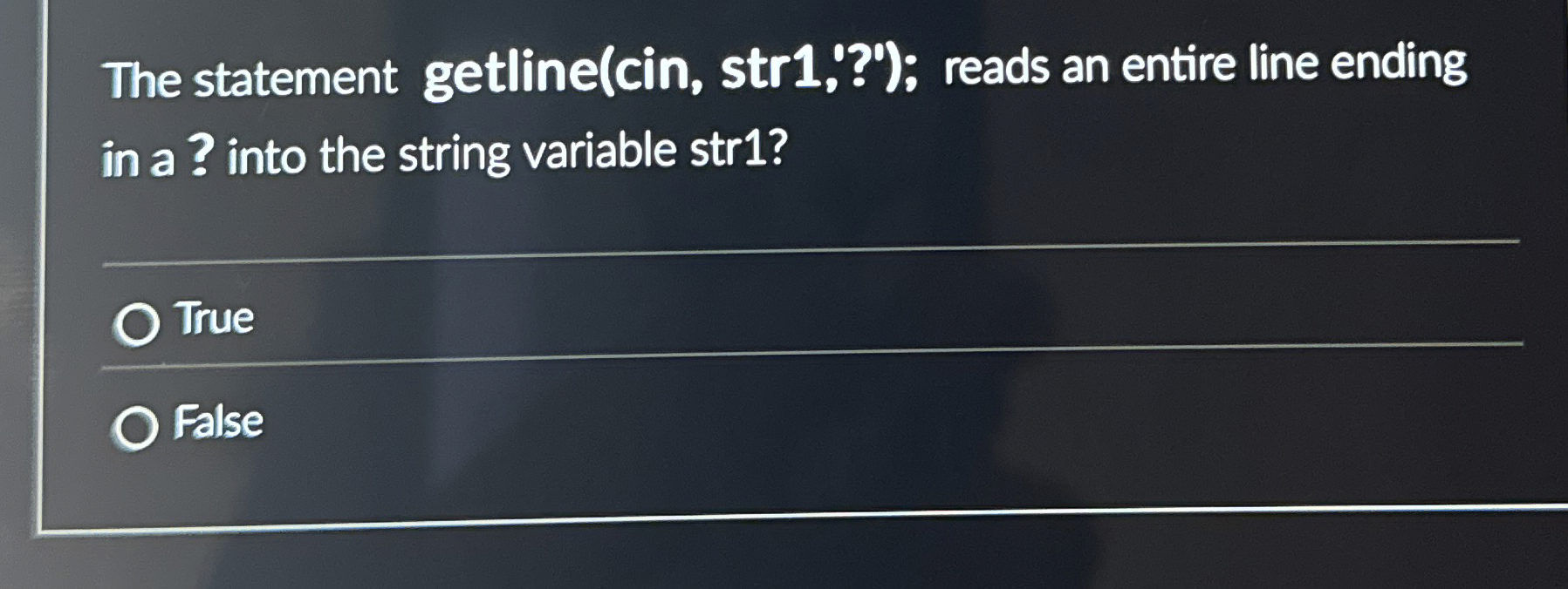 Solved The statement getline(cin, ﻿str1,?'); reads an entire | Chegg.com