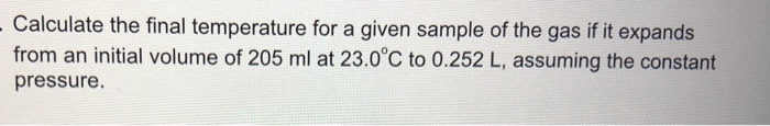 Solved - Calculate the final temperature for a given sample | Chegg.com