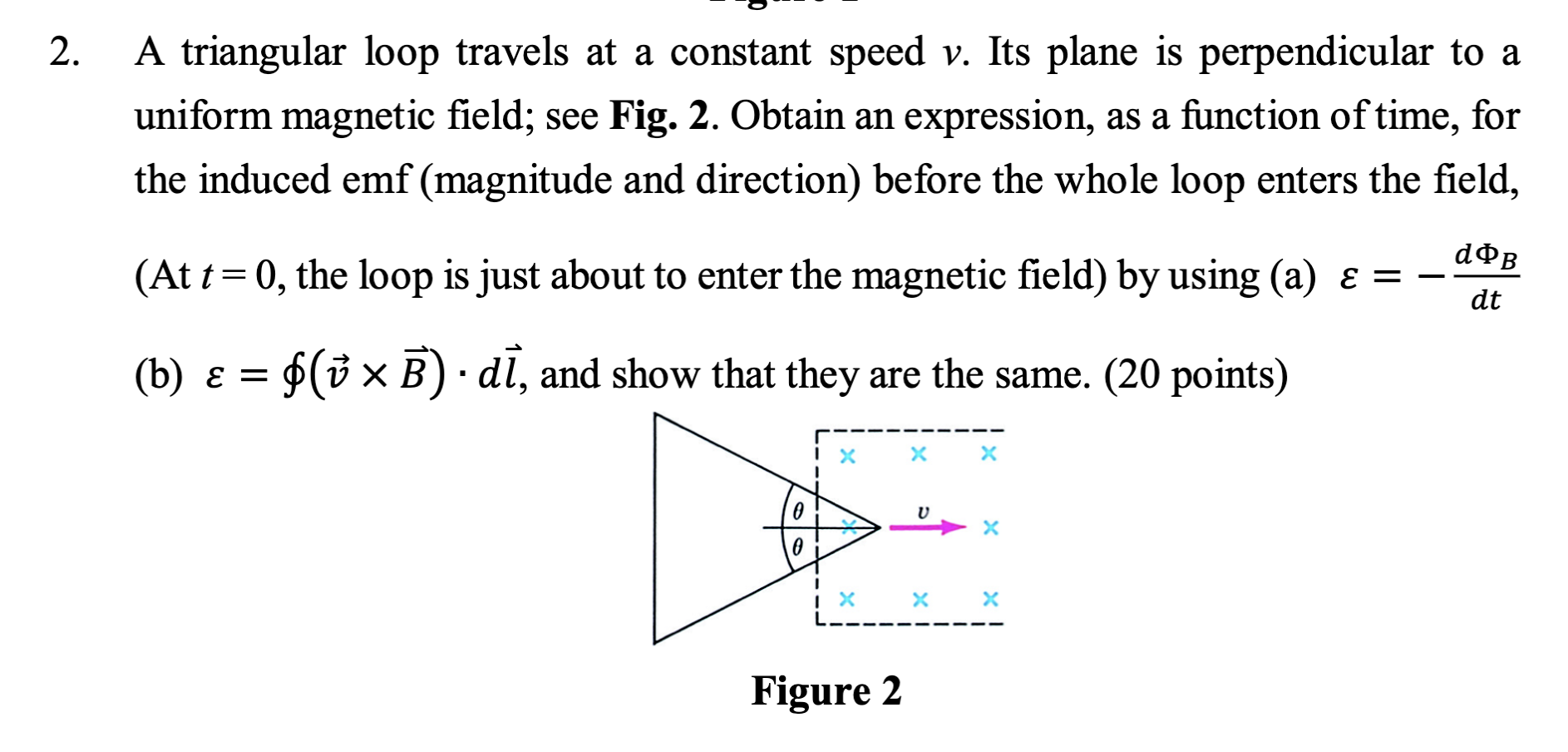 Solved A triangular loop travels at ﻿a constant speed vt=0, | Chegg.com